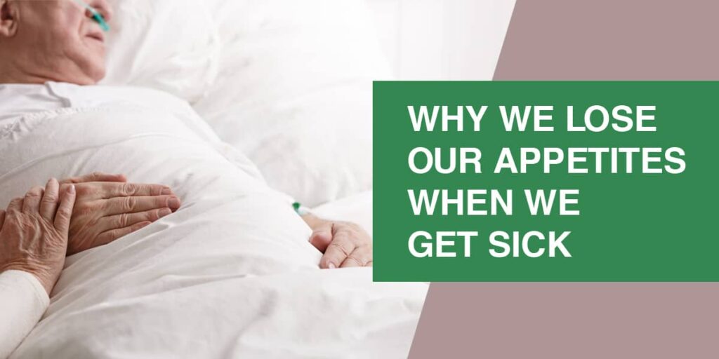 Why You Lose Your Appetite When You're Sick? - Dr. Brahmanand Nayak
